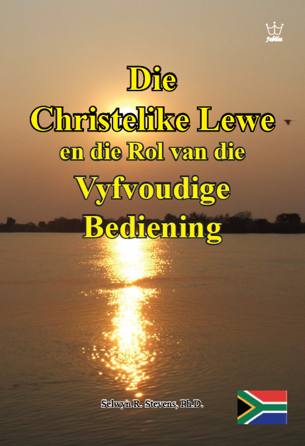 Die Christelike Lewe en die Rol van die Vyfvoudige Bediening - eBook i ...