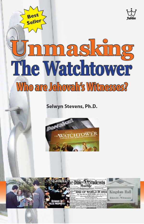 Unmasking the Watchtower - Who are Jehovah's Witnesses #BUWS printed b ...
