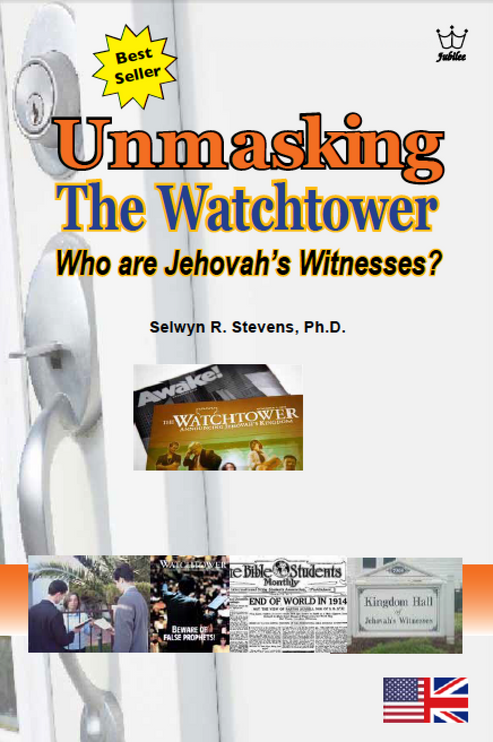 Unmasking the Watchtower – Who are Jehovah’s Witnesses? E-Book ...